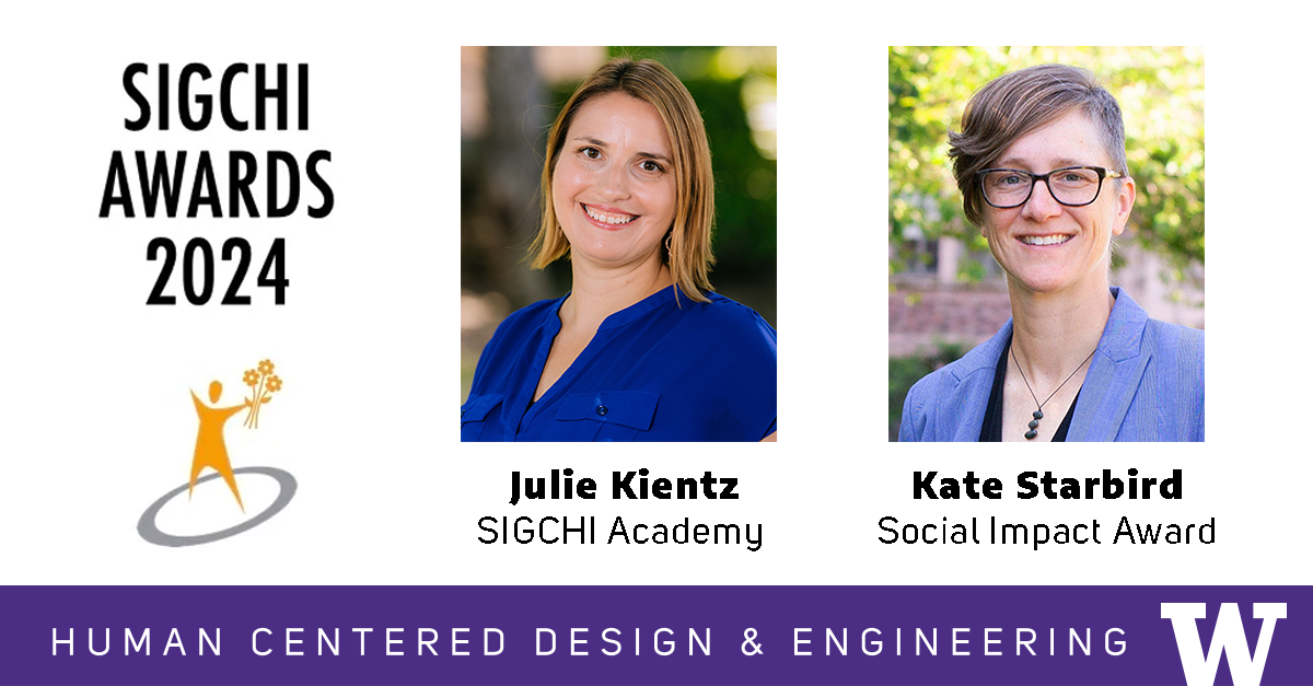 Julie Kientz & Kate Starbird receive 2024 SIGCHI Awards | Human ...